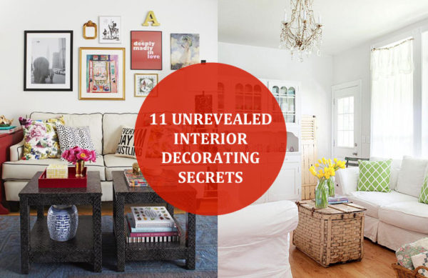 11 Unrevealed Interior Decorating Tips - Interior Designology